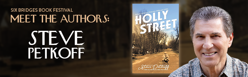 Get to Know Steve Petkoff, Six Bridges Featured Author – Central ...