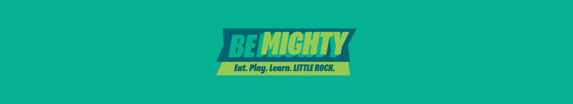 Be Mighty – Central Arkansas Library System